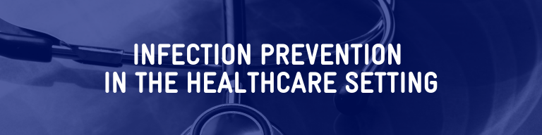 Guide to Infection Control in the Healthcare Setting - ISID